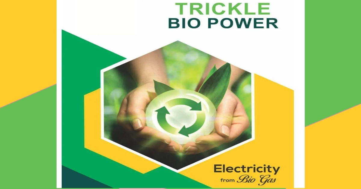 TRICKLE BIO POWER - Electricity Generation from Biogas